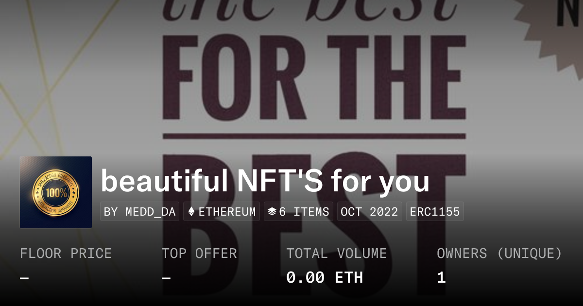 beautiful NFT'S for you - Collection | OpenSea