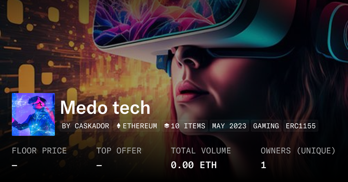Medo tech - Collection | OpenSea