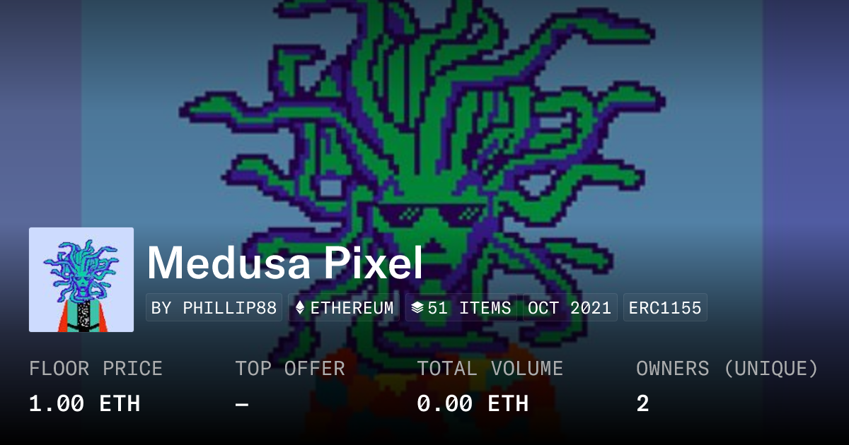 Medusa Pixel - Collection | OpenSea