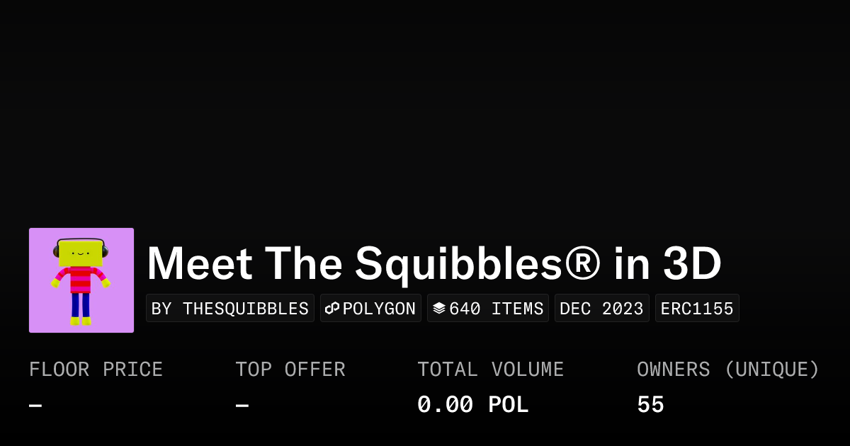 Meet The Squibbles® in 3D - Collection | OpenSea