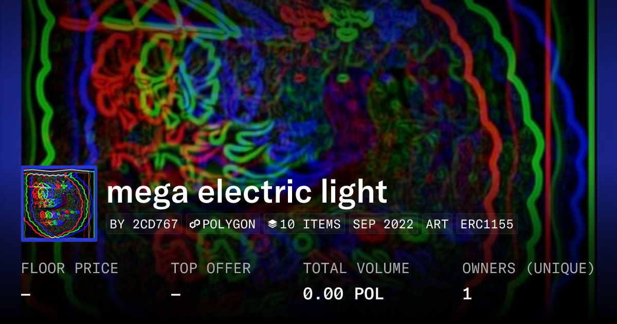 mega electric light - Collection | OpenSea