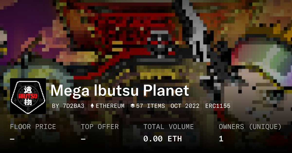 Mega lbutsu Planet - Collection | OpenSea
