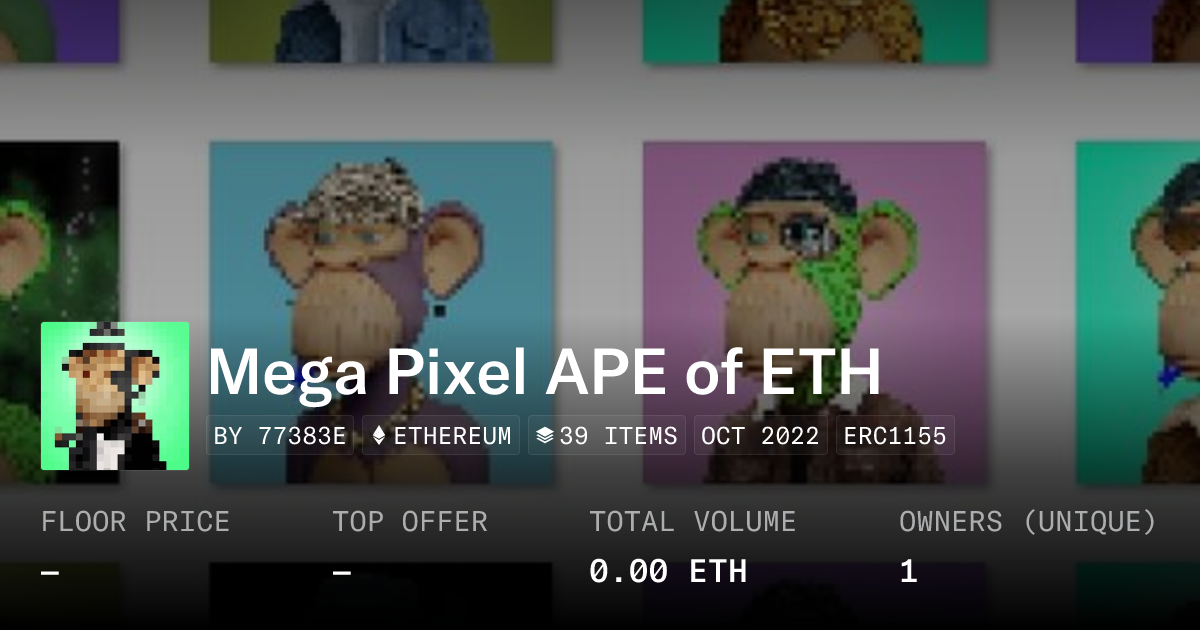 Mega Pixel APE of ETH - Collection | OpenSea