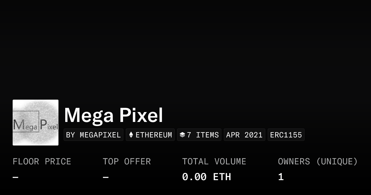 Mega Pixel - Collection | OpenSea