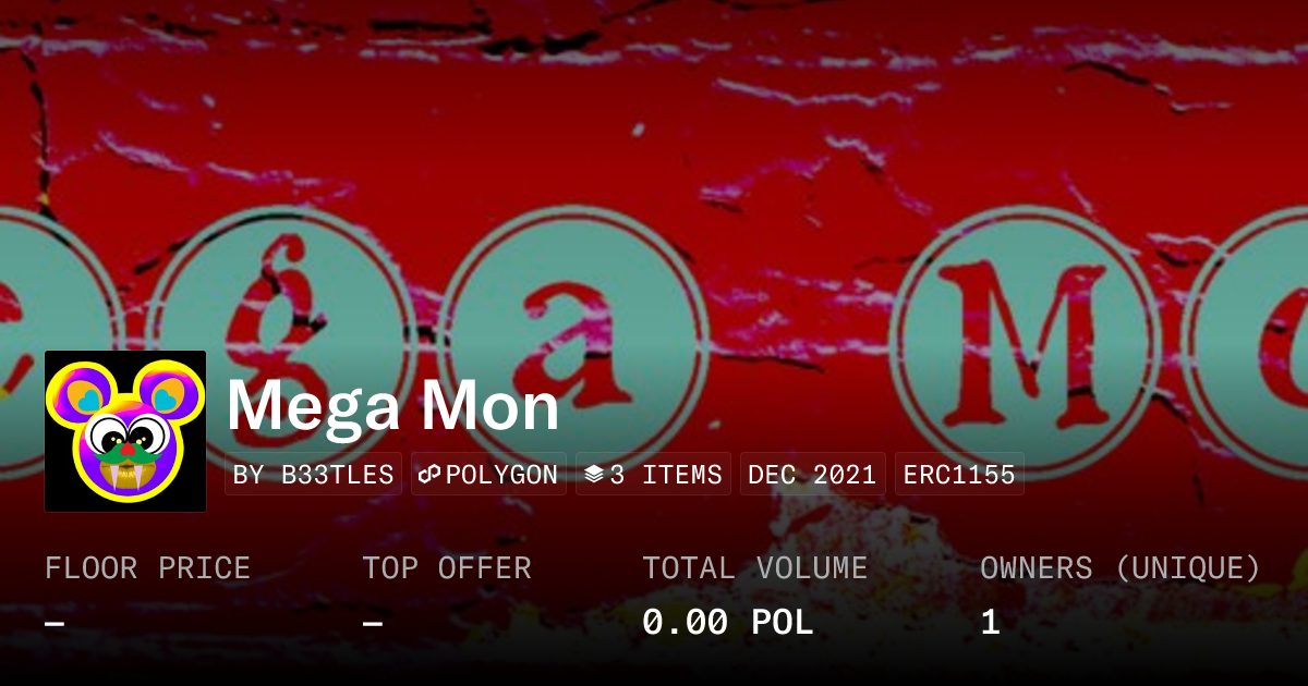 Mega Mon - Collection | OpenSea