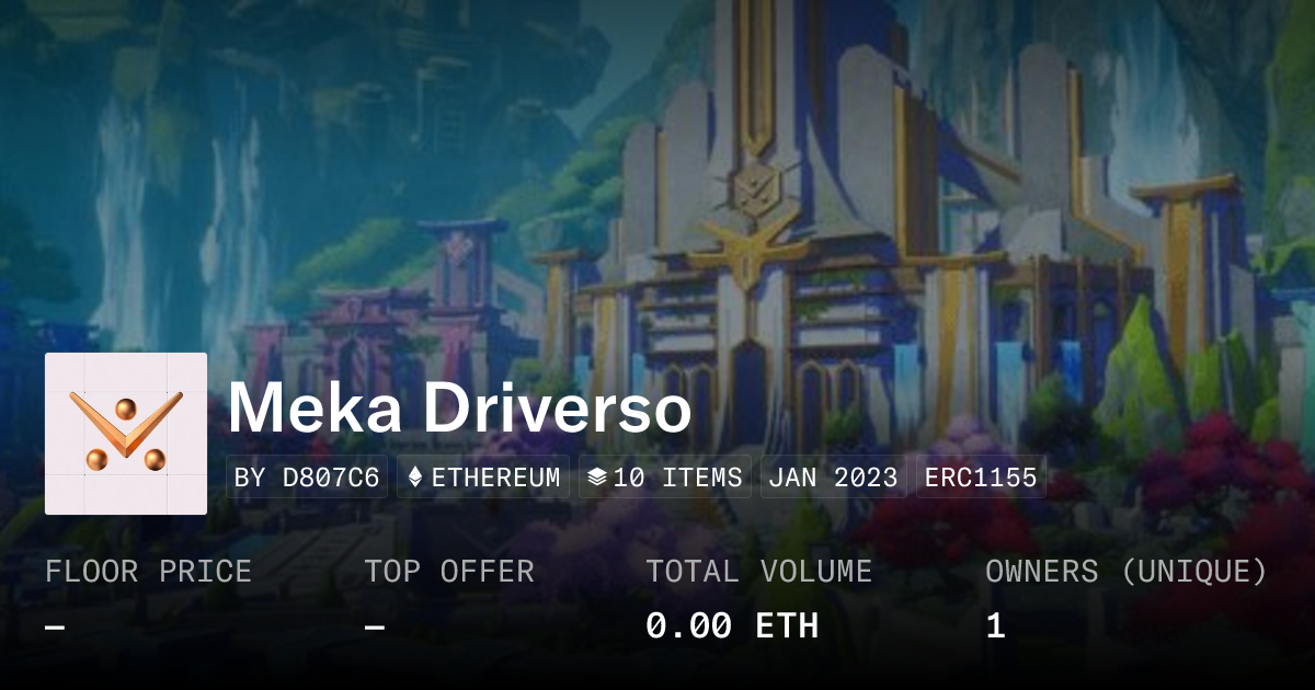 Meka Driverso - Collection | OpenSea