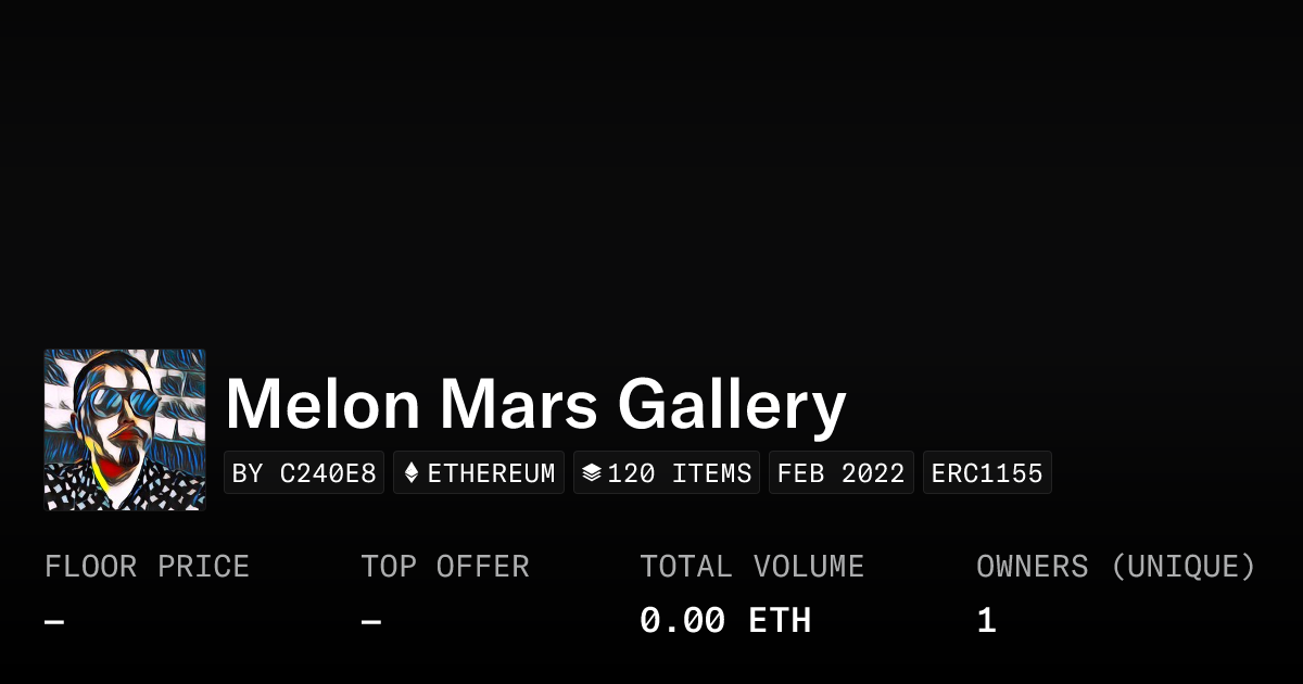 Melon Mars Gallery - Collection | OpenSea