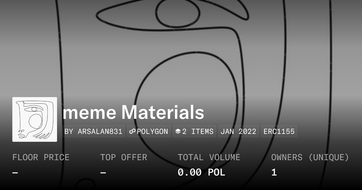 meme Materials - Collection | OpenSea