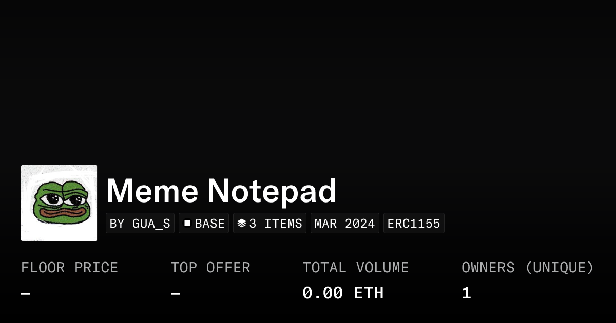 Meme Notepad - Collection | OpenSea