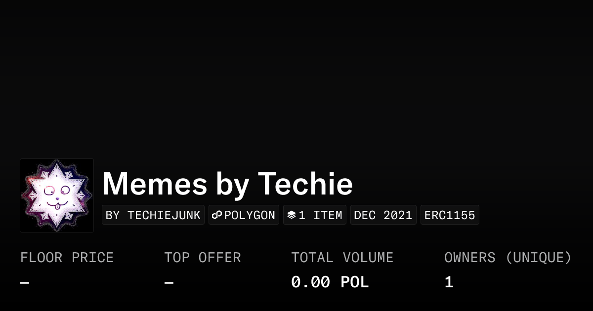 Memes by Techie - Collection | OpenSea