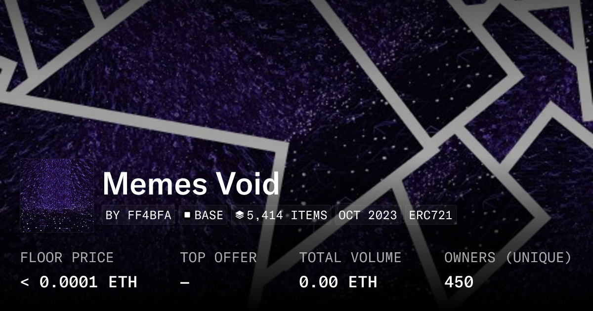 Memes Void - Collection | OpenSea