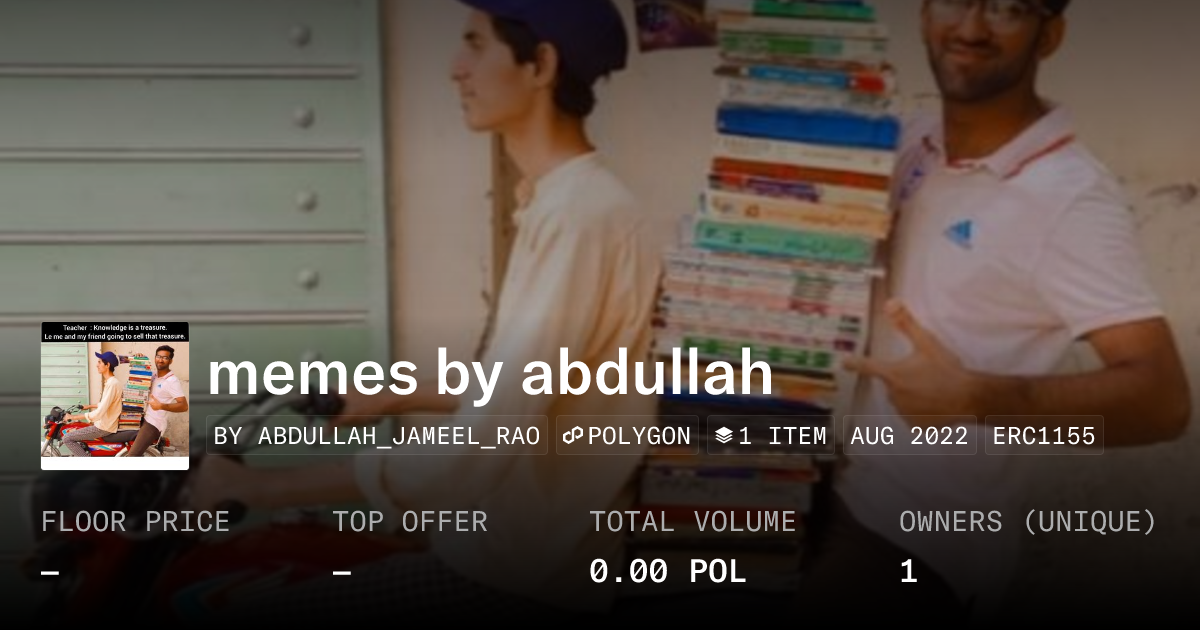 memes by abdullah - Collection | OpenSea