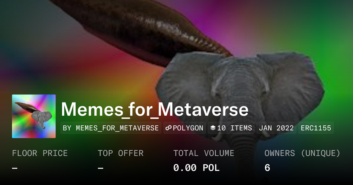 Memes_for_Metaverse - Collection | OpenSea