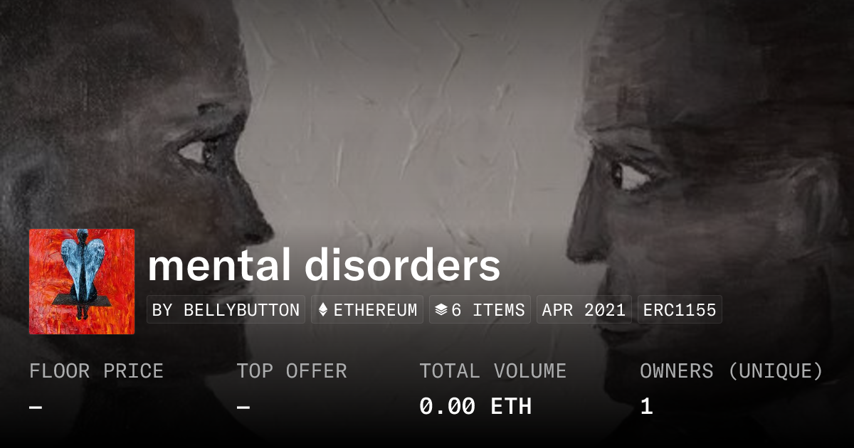 mental disorders - Collection | OpenSea