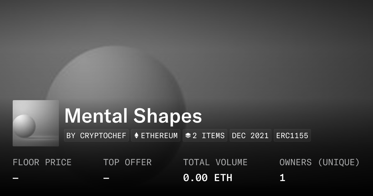 Mental Shapes - Collection | OpenSea