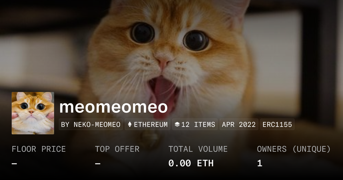 meomeomeo - Collection | OpenSea