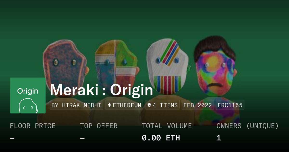 Meraki : Origin - Collection | OpenSea
