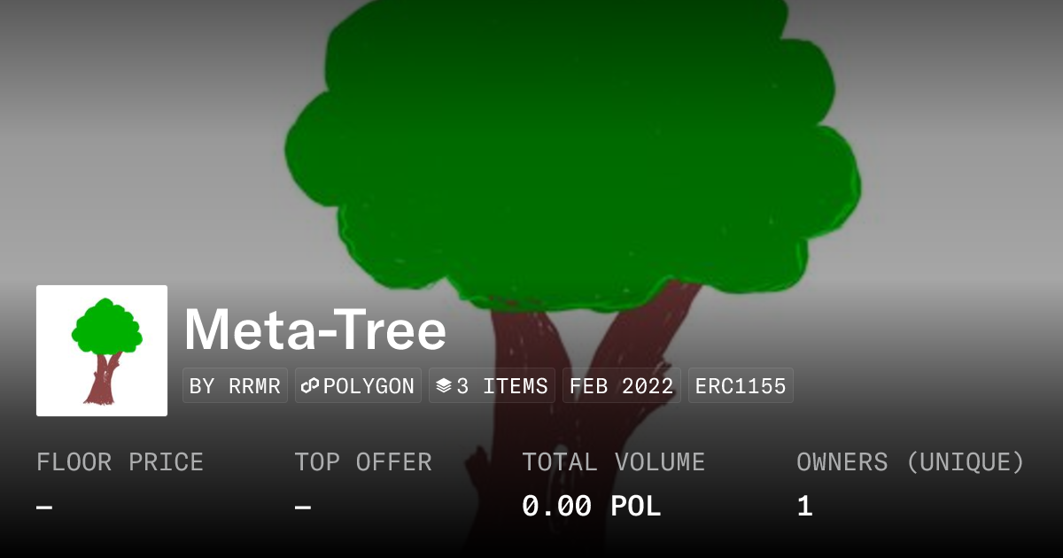 Meta-Tree - Collection | OpenSea