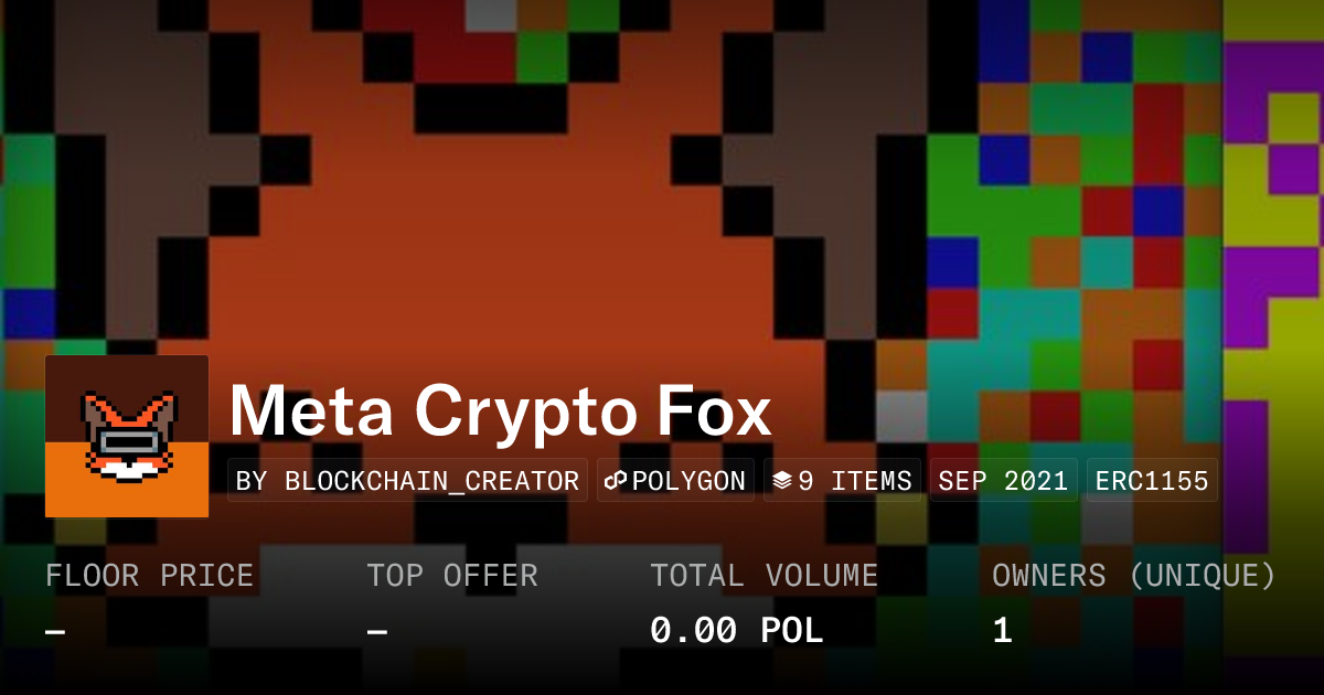 Meta Crypto Fox - Collection | OpenSea