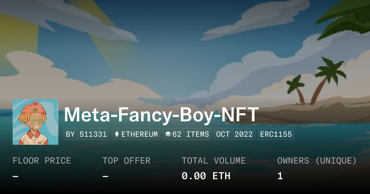 Meta-Fancy-Boy-NFT - Collection | OpenSea