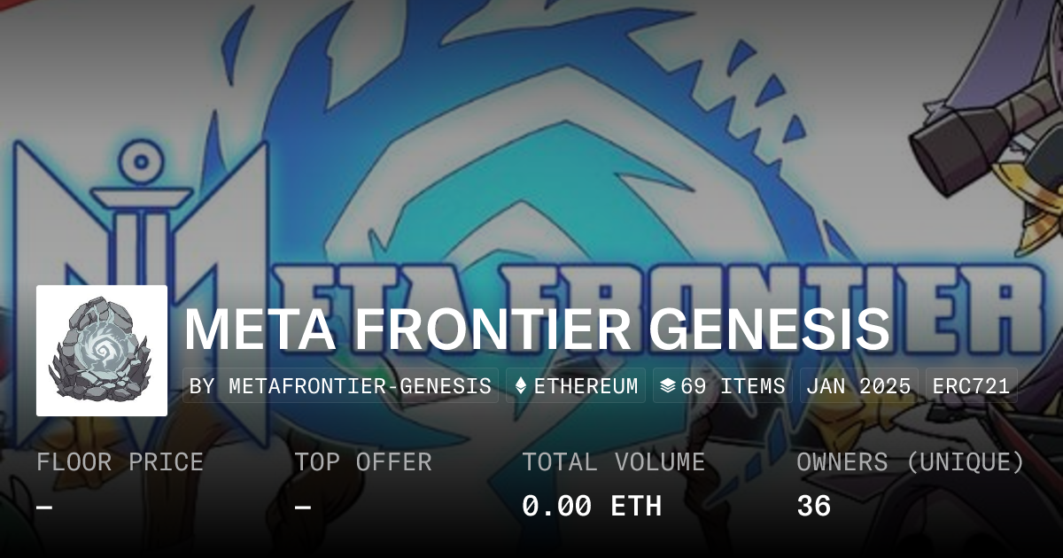 META FRONTIER GENESIS - Collection | OpenSea
