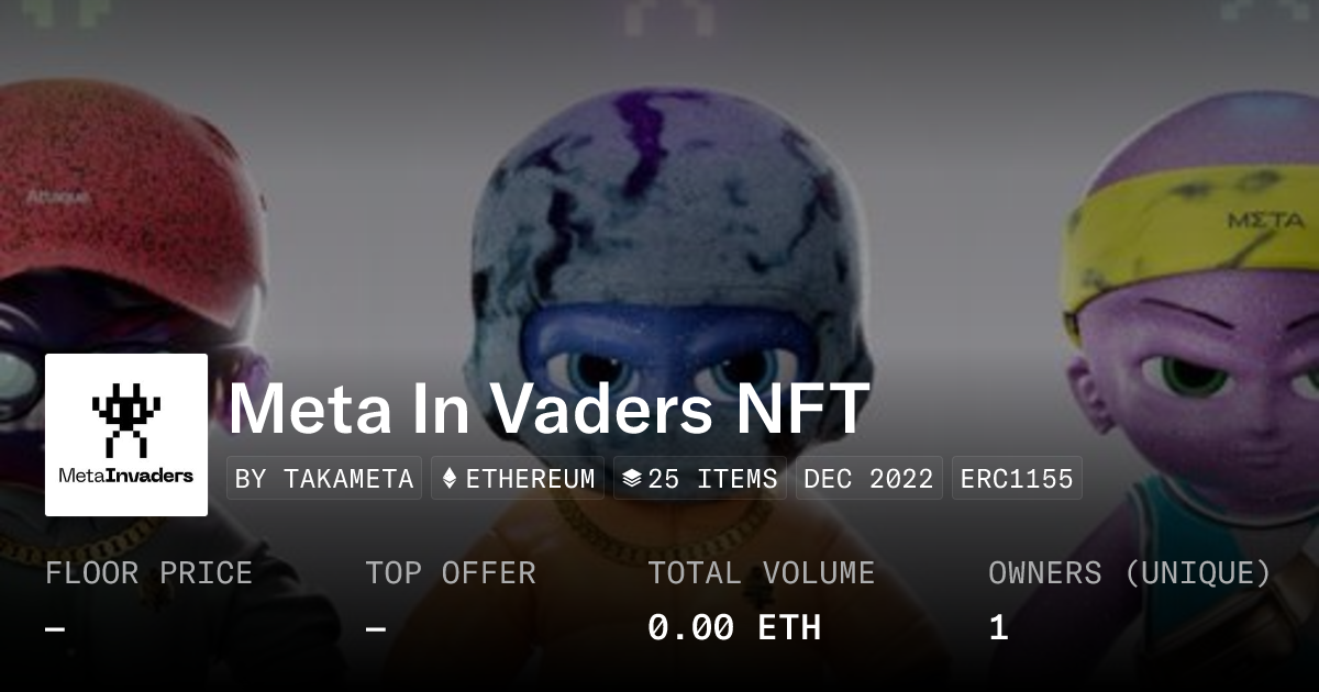 Meta In Vaders NFT - Collection | OpenSea