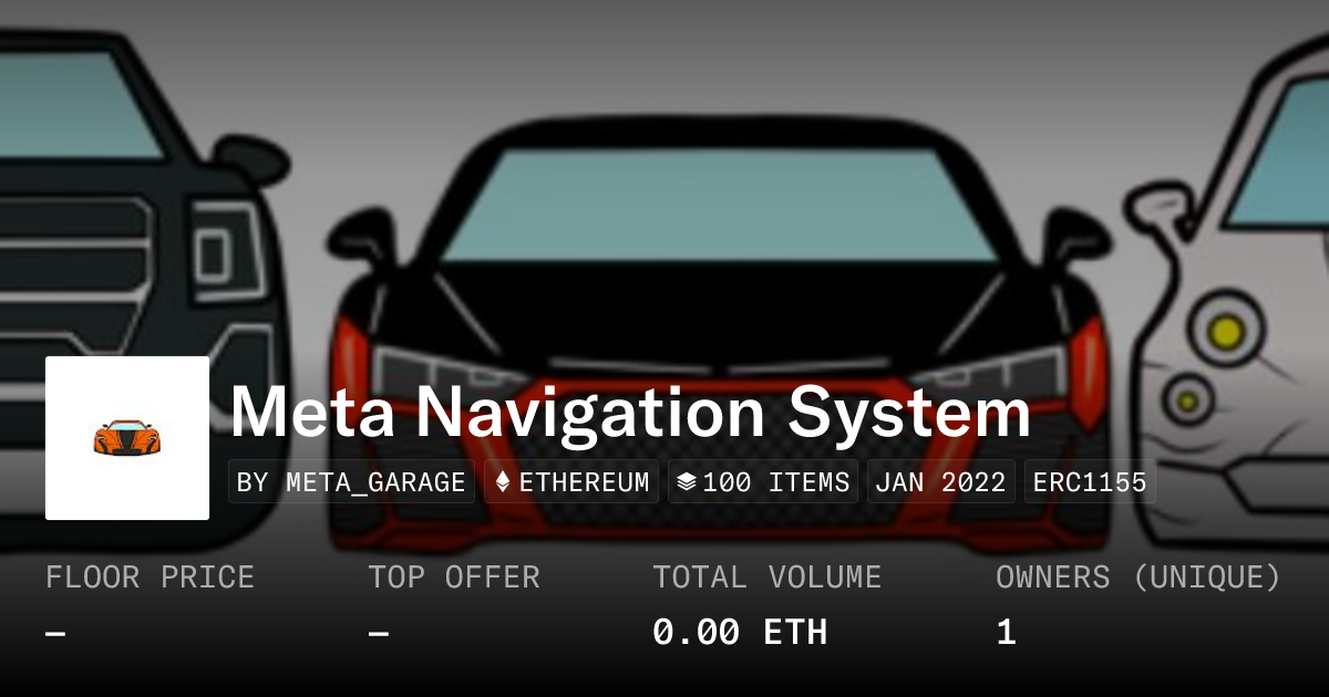 Meta Navigation System - Collection | OpenSea