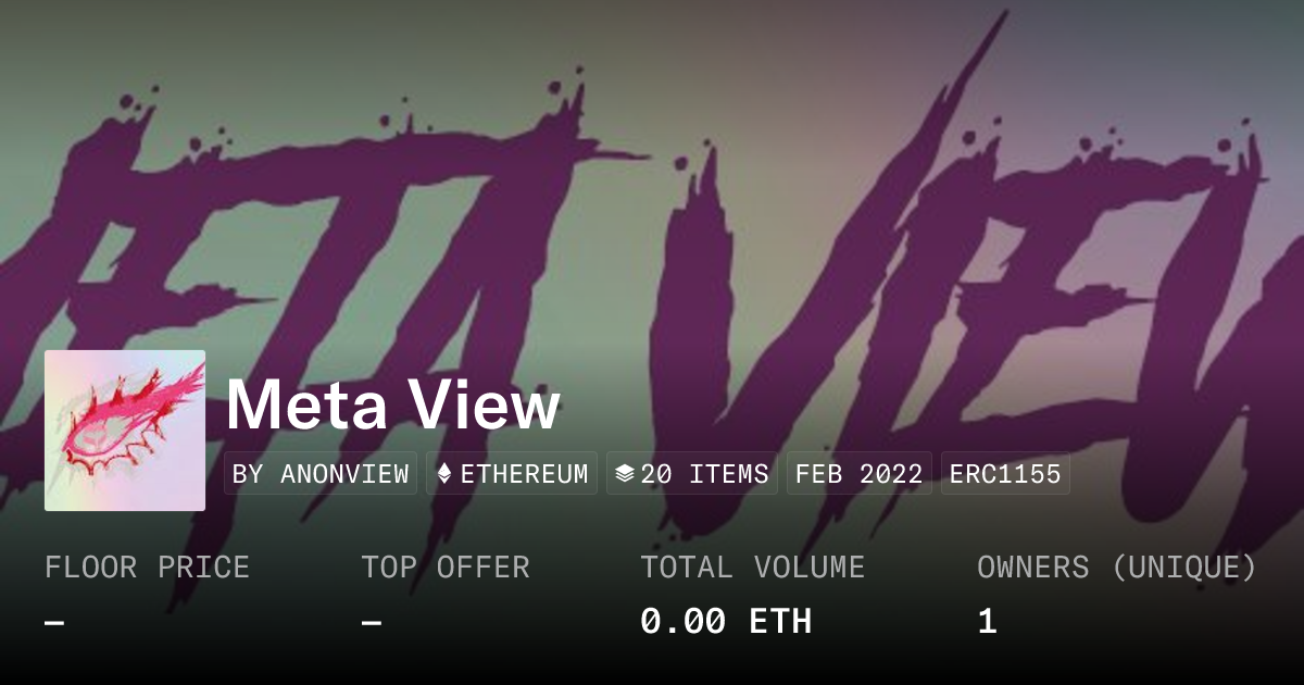 Meta View - Collection | OpenSea