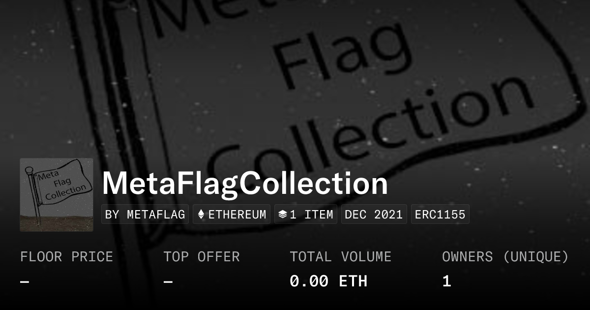 MetaFlagCollection - Collection | OpenSea