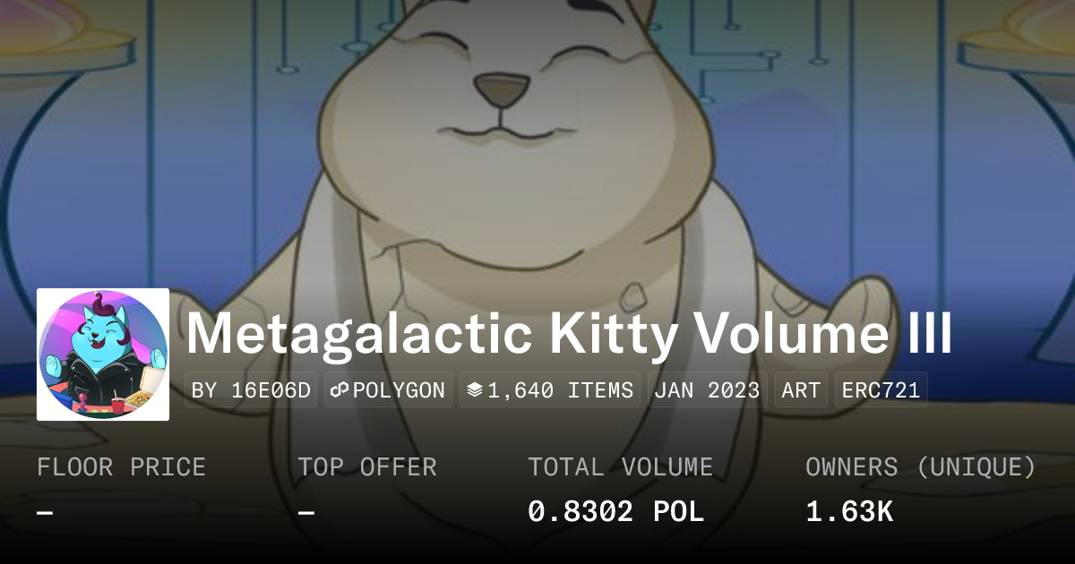 Metagalactic Kitty Volume III - Collection | OpenSea