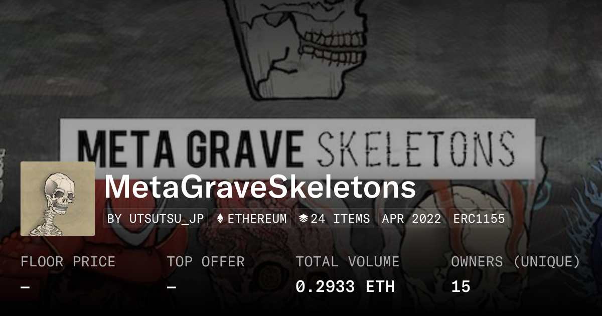 MetaGraveSkeletons - Collection | OpenSea