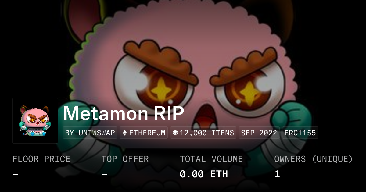 Metamon RIP - Collection | OpenSea