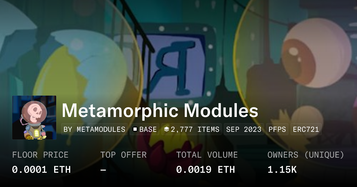 Metamorphic Modules - Collection | OpenSea