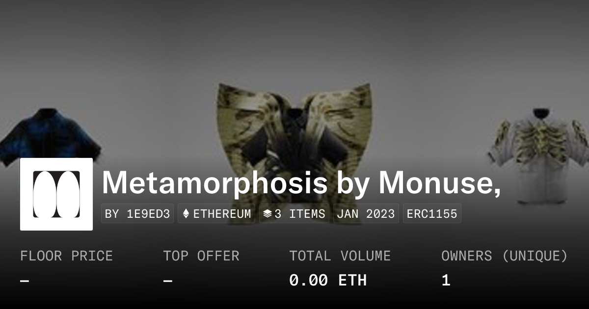 Metamorphosis by Monuse, - Collection | OpenSea