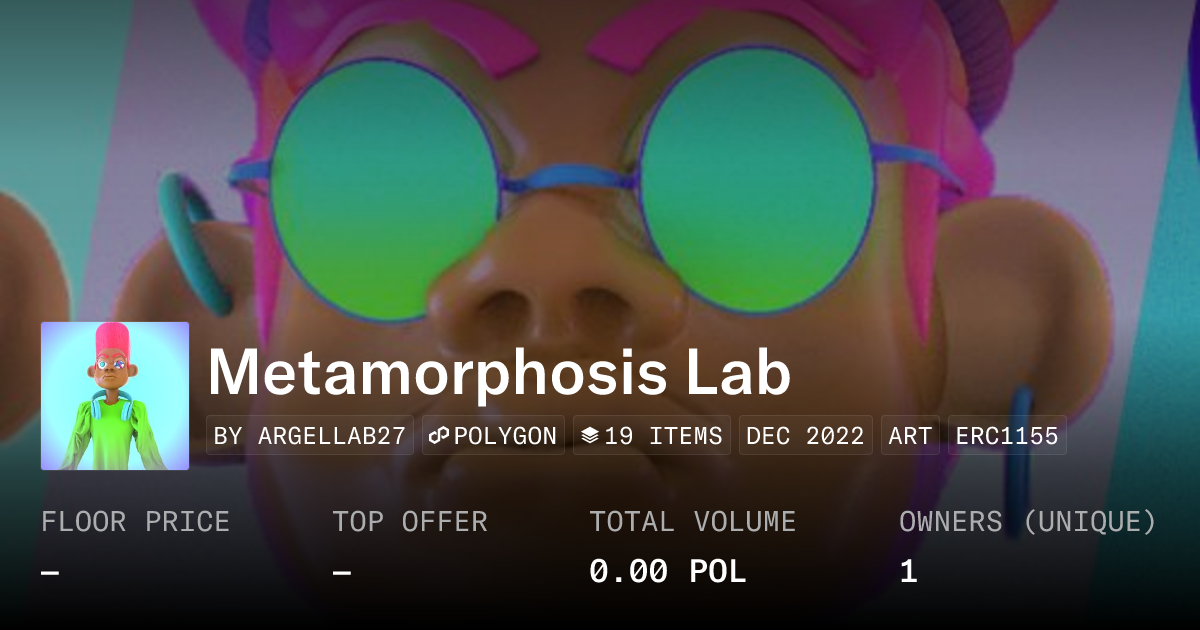 Metamorphosis Lab - Collection | OpenSea
