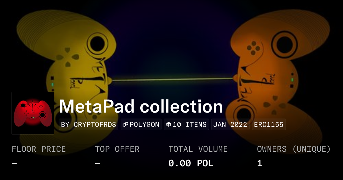 MetaPad collection - Collection | OpenSea
