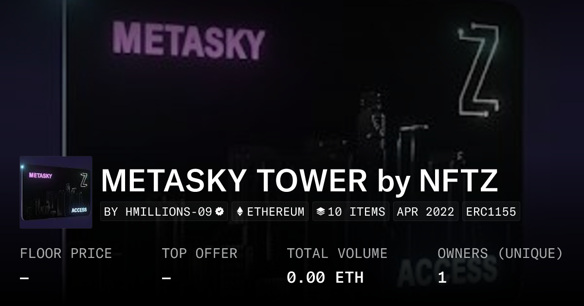METASKY TOWER by NFTZ - Collection | OpenSea