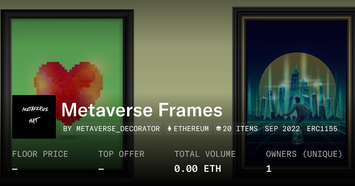 Metaverse Frames - Collection | OpenSea