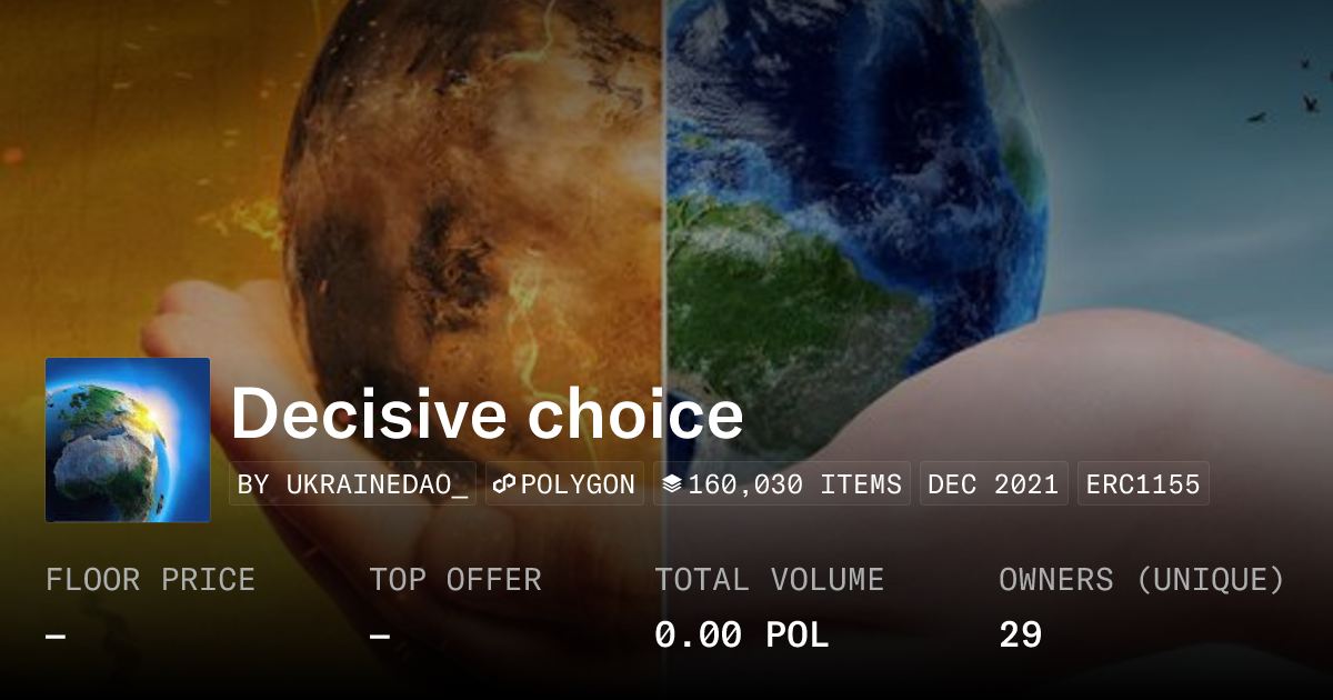 Decisive choice - Collection | OpenSea