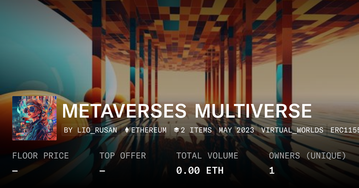 METAVERSES MULTIVERSE - Collection | OpenSea