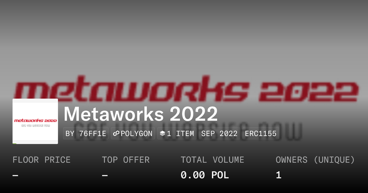 Metaworks 2022 - Collection | OpenSea