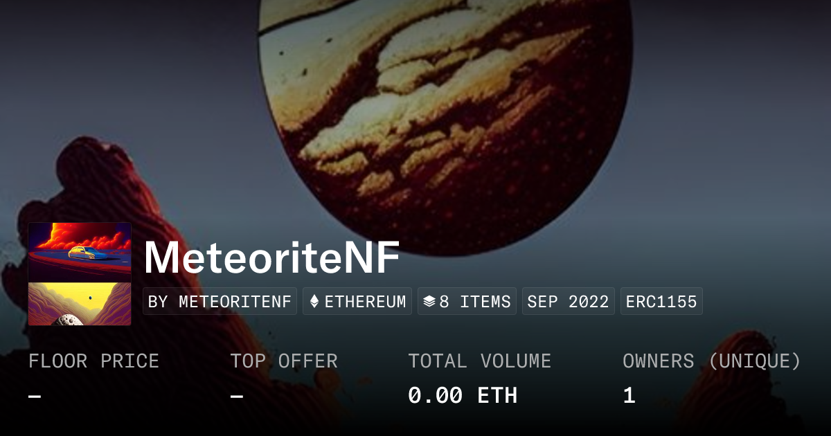 MeteoriteNF - Collection | OpenSea