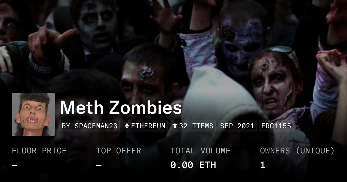Meth Zombies - Collection | OpenSea