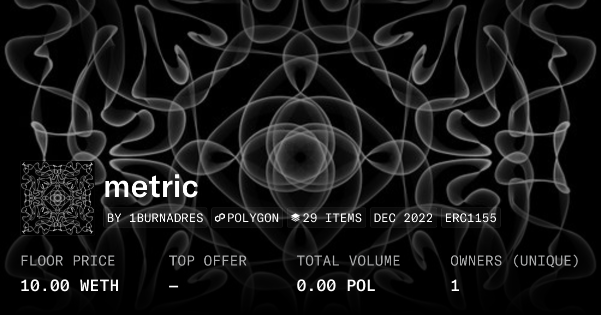 metric - Collection | OpenSea