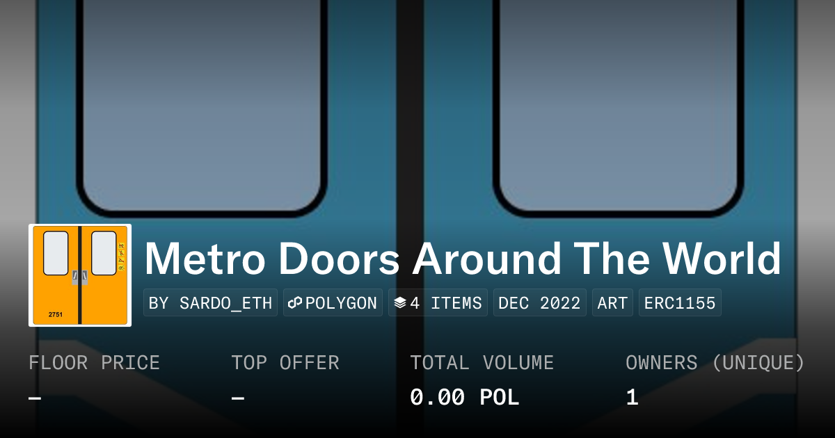 Metro Doors Around The World - Collection | OpenSea