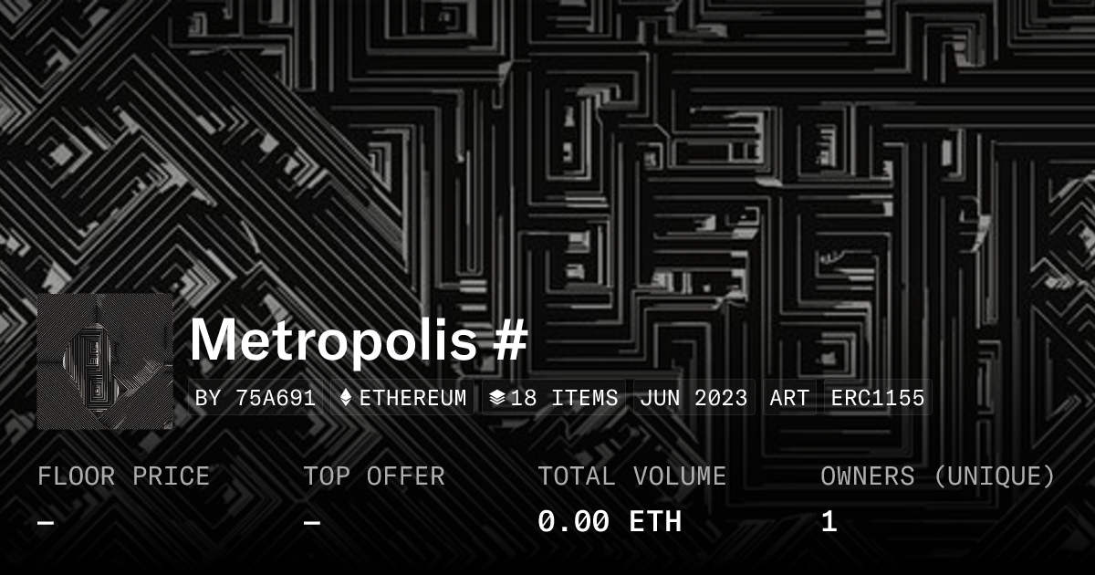 Metropolis # - Collection | OpenSea