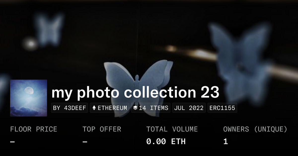 my photo collection 23 - Collection | OpenSea
