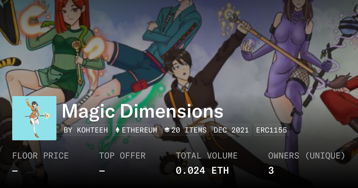 Magic Dimensions - Collection | OpenSea