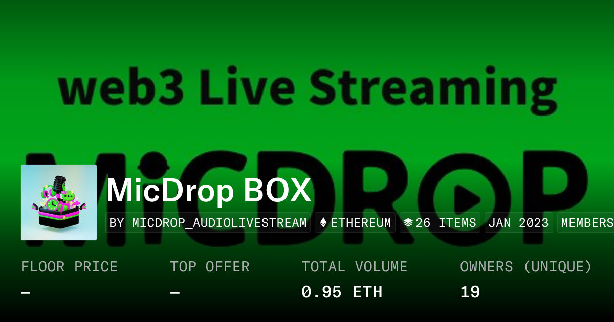 MicDrop BOX - Collection | OpenSea