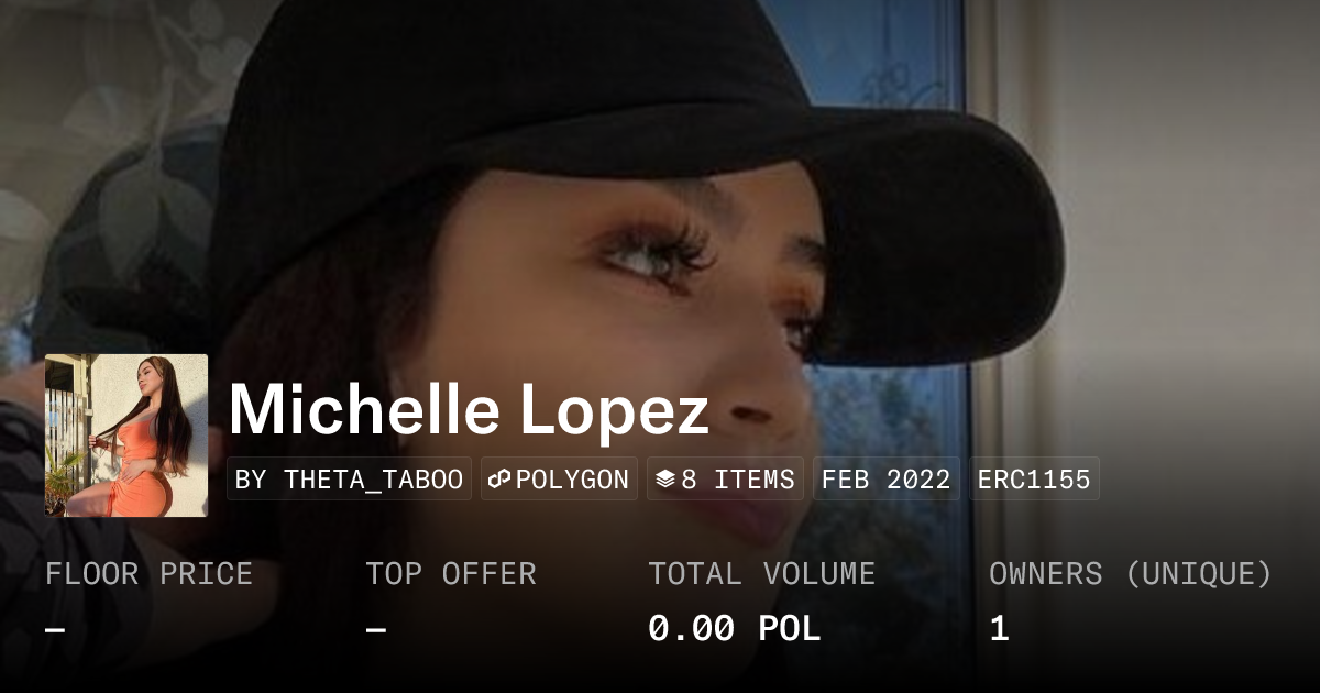 Michelle Lopez - Collection | OpenSea